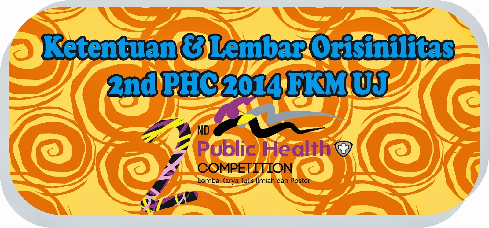 PHC (Public Health Competiton): Ketentuan dan Lembar orisinil