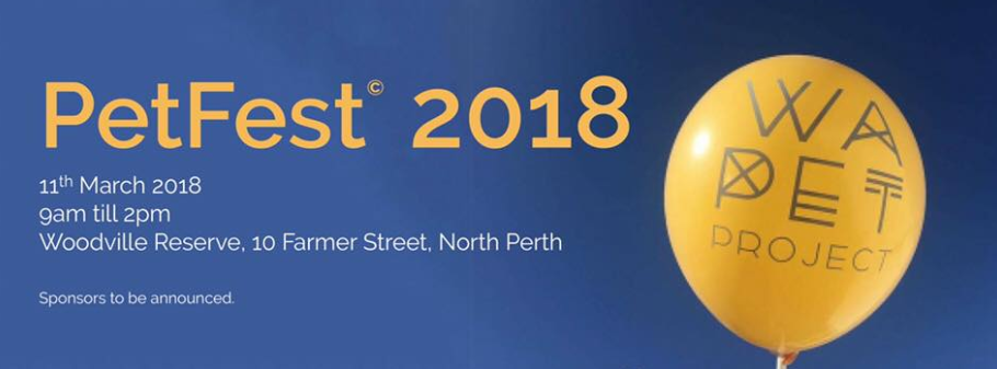 WA Pet Project PetFest© 2018 - March 11 | Australian Dog Lover