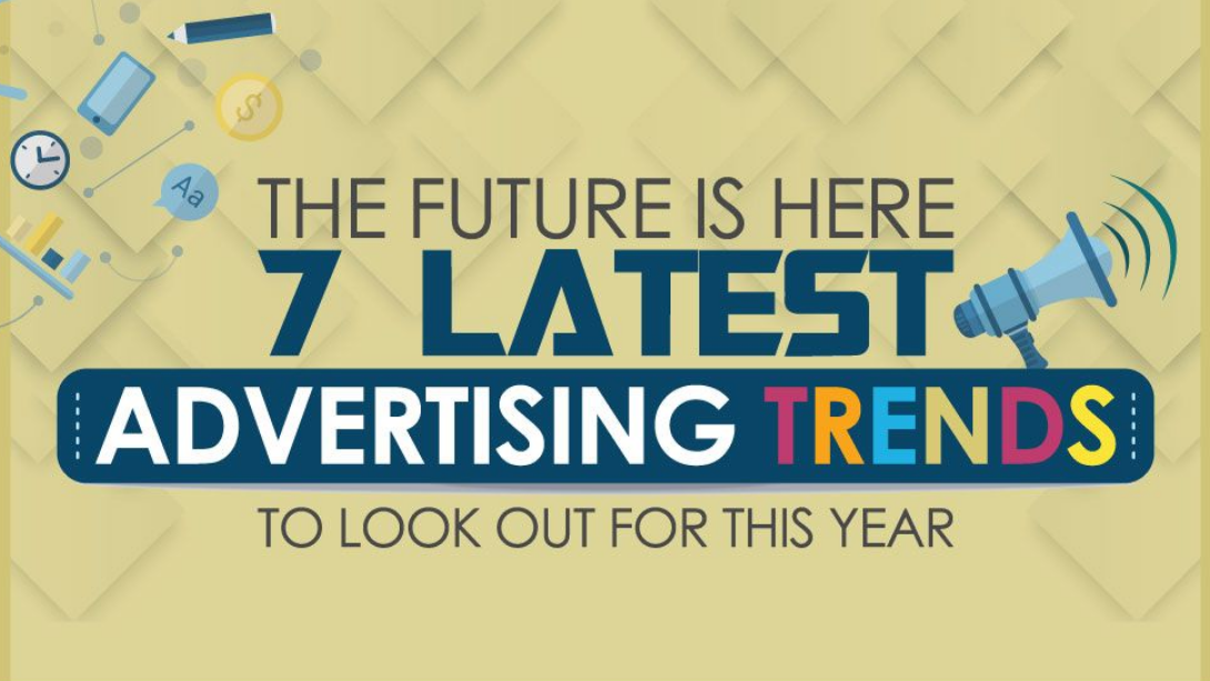 7 Advertising Trends 2018 - #Infographic
