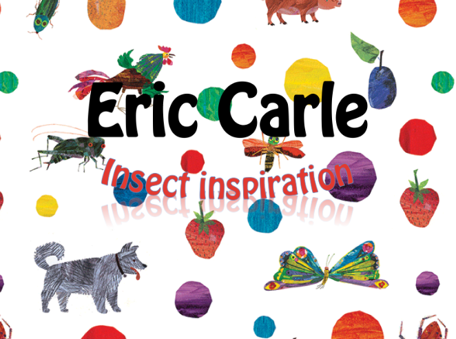 Exploring Art-Education: Eric Carle Collage Very Inspiring Insects