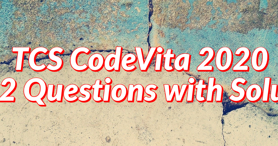 Tcs Codevita 2020 Zone 2 Question With Solutions Added Soon General Codechef Discuss