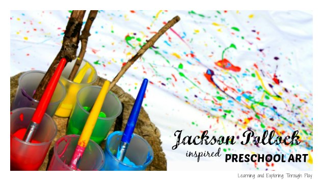 Learning and Exploring Through Play: Jackson Pollock Preschool Art