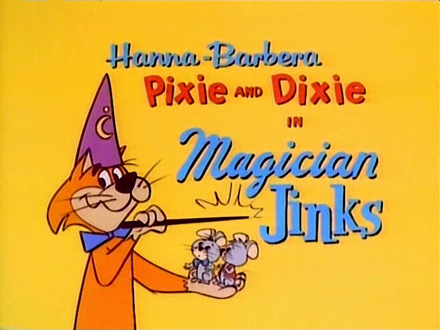 Yowp: Pixie and Dixie — Magician Jinks