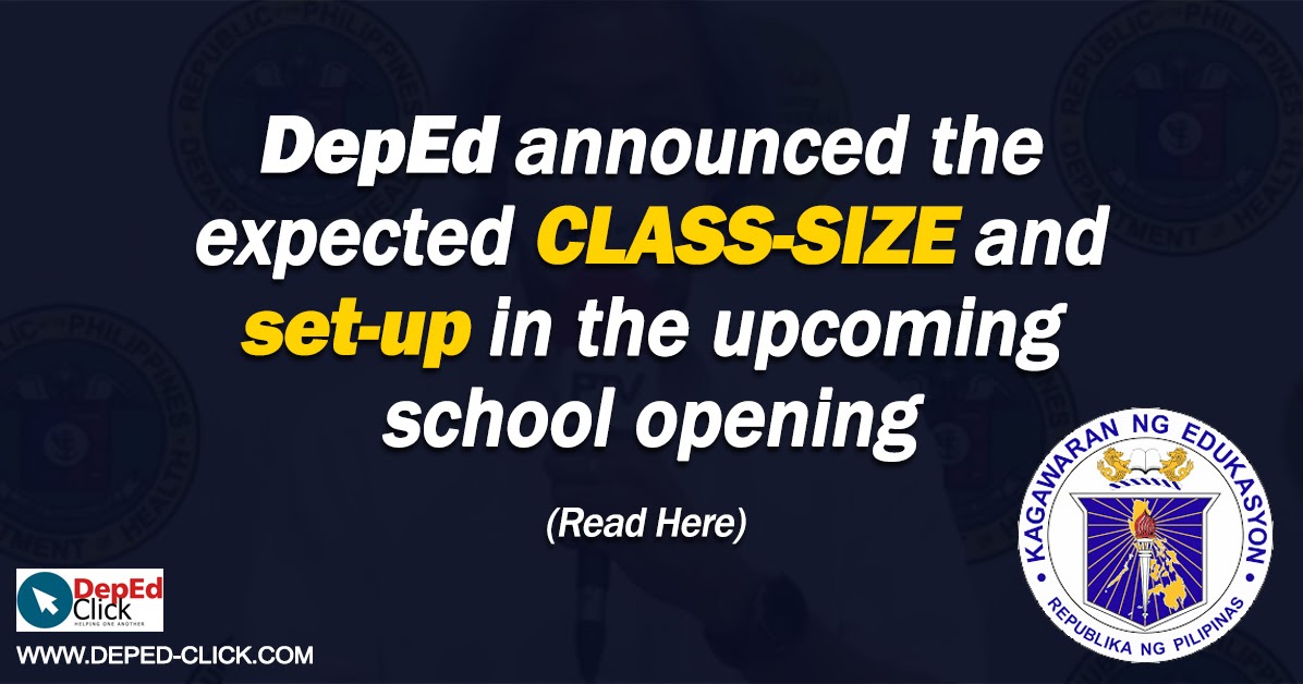 DepEd announced the expected class size and set up in the upcoming ...