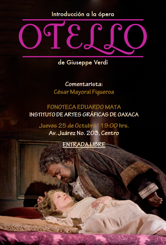 FONOTECA EDUARDO MATA: Introducción a la opera: Otello de Giuseppe Verdi