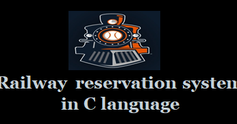 Railway Reservation System Project in C language