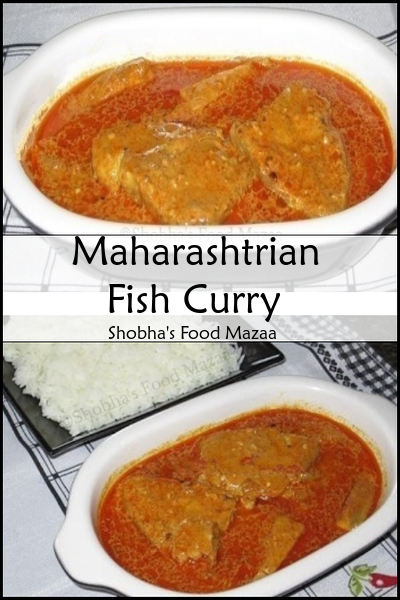 Shobha's Food Mazaa: MAHARASHTRIAN FISH CURRY
