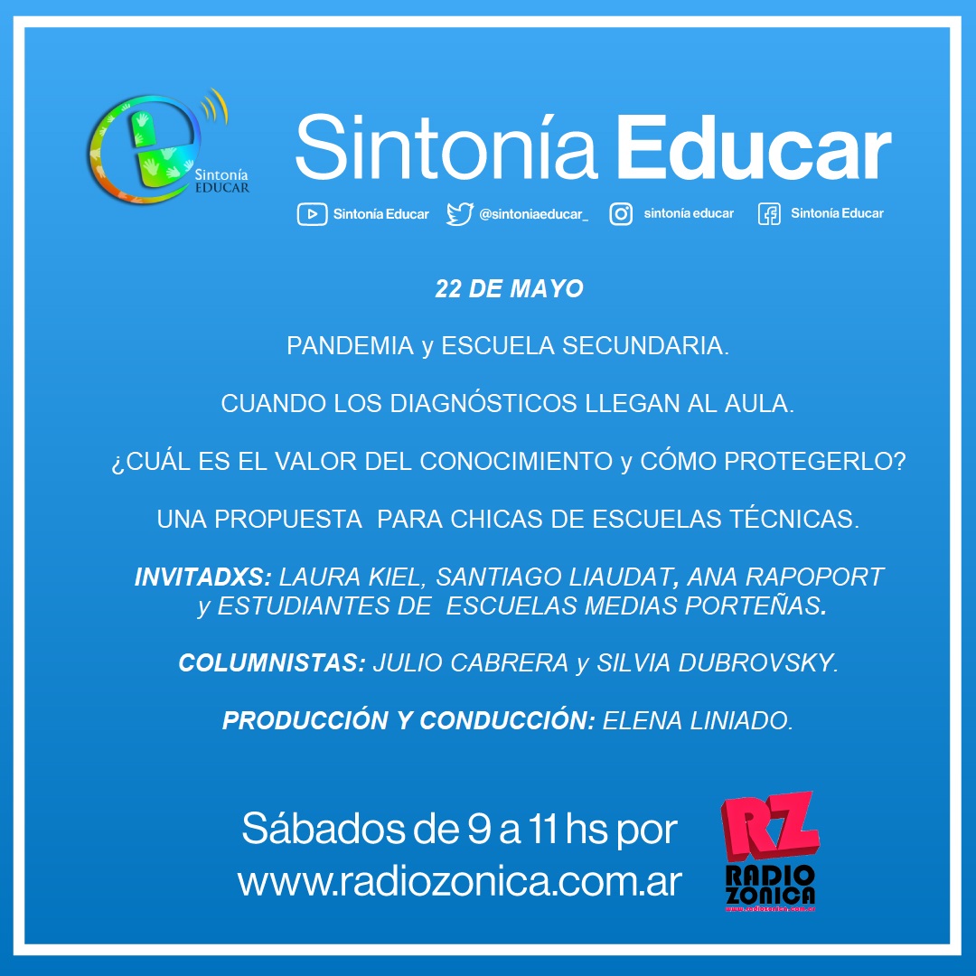 Sintonia Educar: Programa del 22 de mayo de 2021.