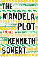 Girl Well Read ~ A Blog of Books: The Mandela Plot by Kenneth Bonert