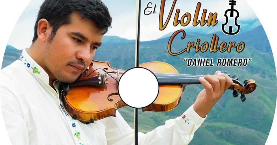 FOLKLORE DEL SUR DE BOLIVIA: DANIEL ROMERO - EL VIOLIN CRIOLLERO