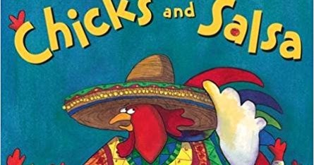 De Colores: The Raza Experience in Books for Children: Chicks and Salsa