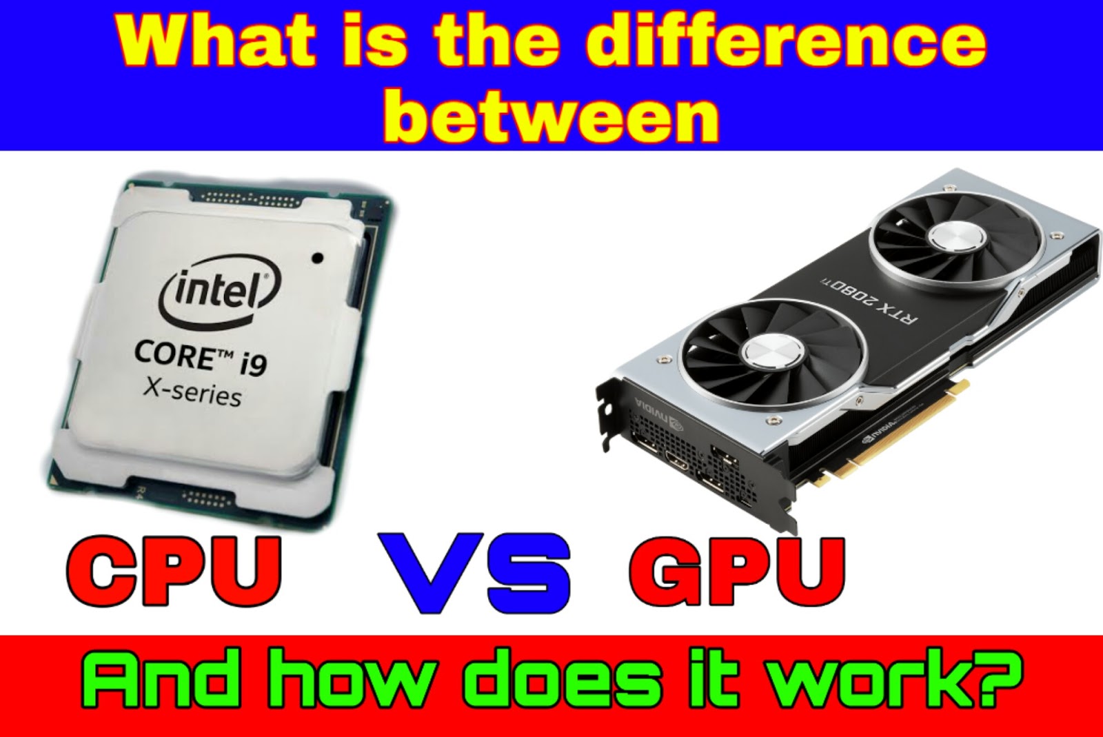 What Is The Difference Between Cpu And Gpu And How Does It Work Technoideain