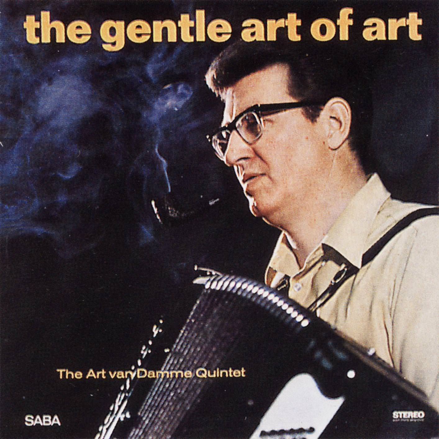 egroj world: The Art Van Damme Quintet • The Gentle Art Of Art