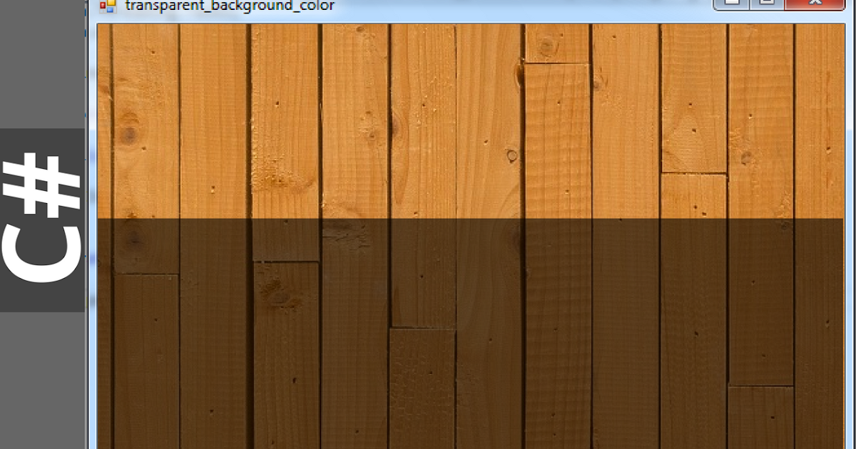 C# - Make Transparent Color - Bahasa Pemrogaman
