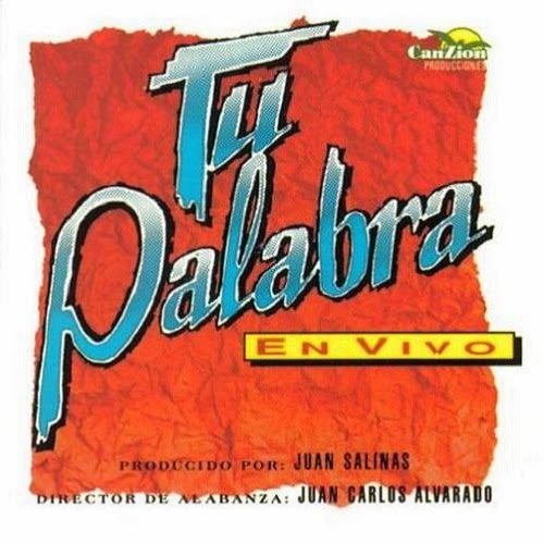 Tu palabra - Juan Carlos Alvarado