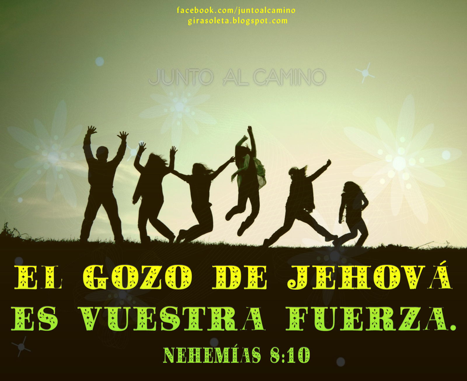 Junto al Camino: SU GOZO ES MI FUERZA