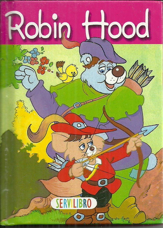Belloteros por el mundo: Libros infantiles. "Robin Hood" (Cuento)