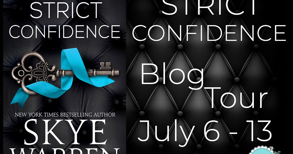 Strict Confidence by Skye Warren | Read Between the Lines