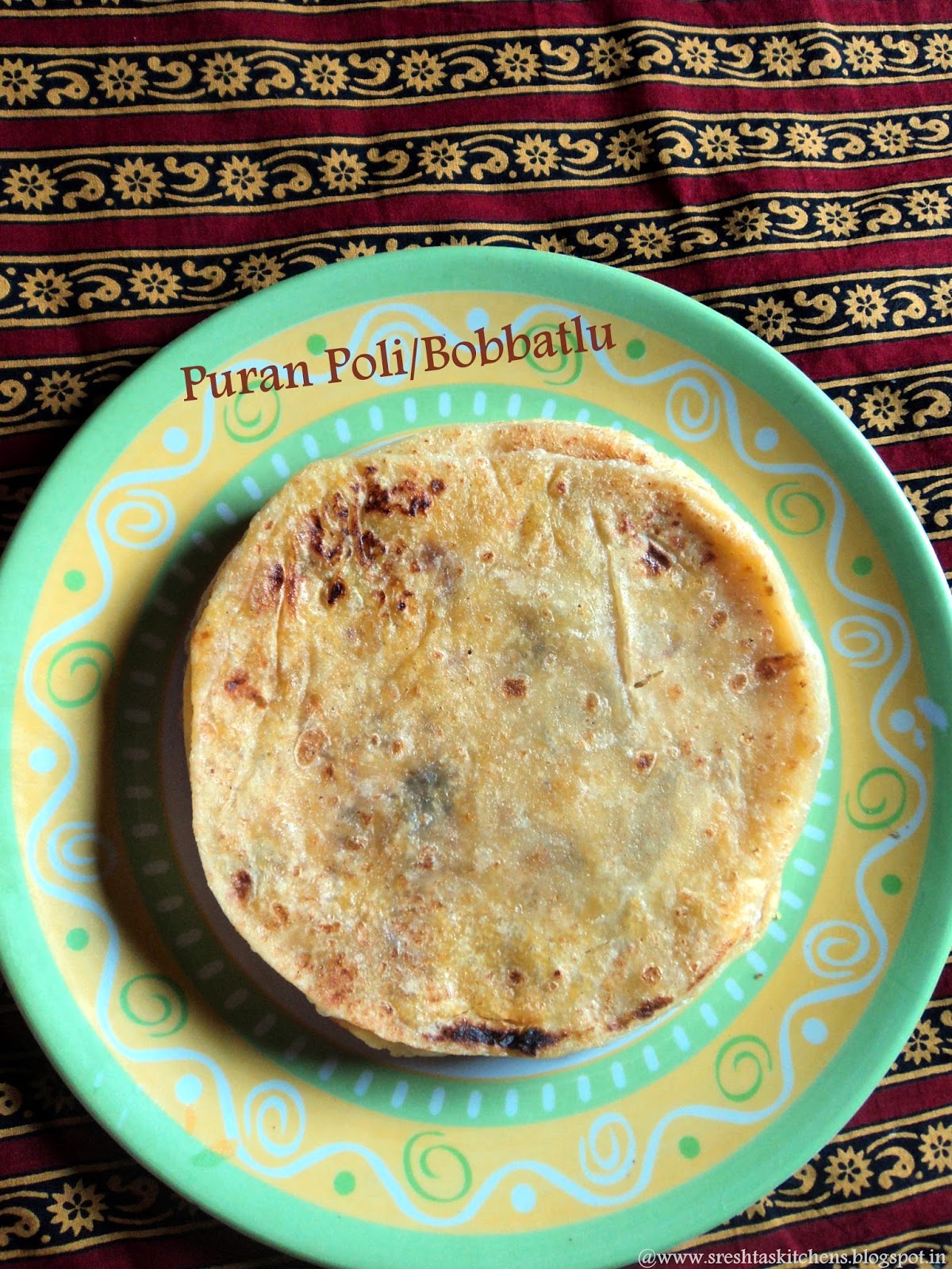 Sreshta's Kitchen: Puran Poli/Bobbatlu