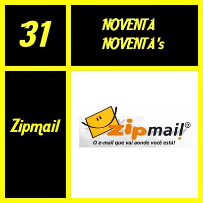 Coluna Blah: Noventa Noventa's | 31 - Zipmail - A Revolução dos e-mails