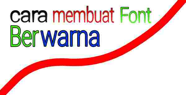 Cara Membuat Font Tulisan Berwarna di Blog - Tewe My ID