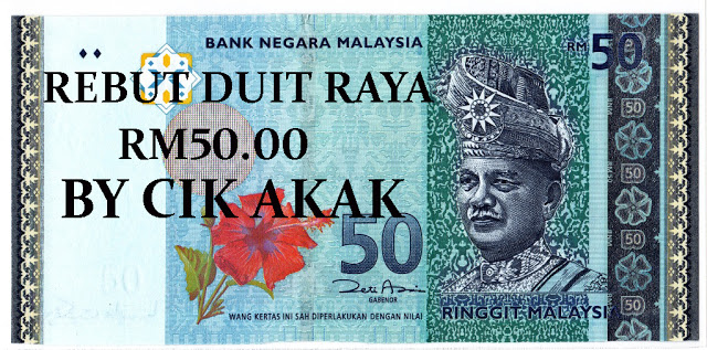 ♥Corat Coret Nusha ♥: Rebut Duit Raya RM50.00 By Cik Akak