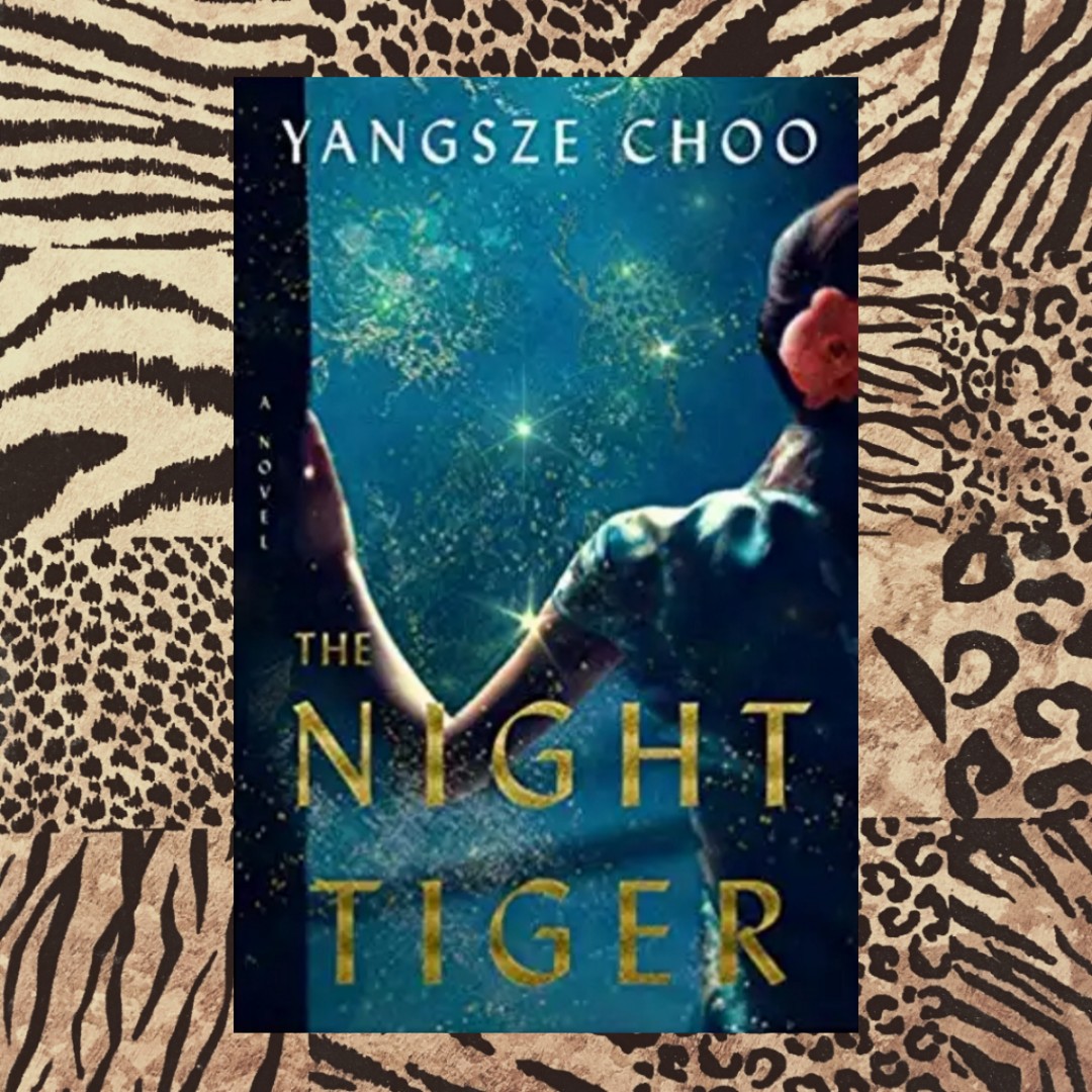 The night tiger. Yangsze Choo. | Rassel una gata de biblioteca