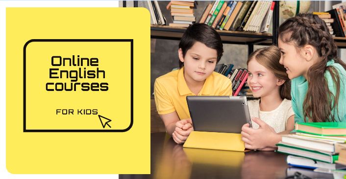 Online English Courses with a professional English instructor for Kids 2020
