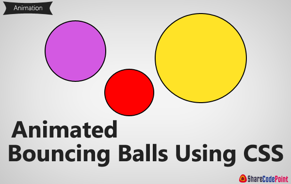 Animated Bouncing Balls Using HTML and CSS3