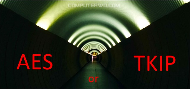 أيهما يجب أن تستخدم خاصية AES أم TKIP لشبكة واي فاي أسرع؟