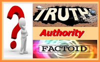 Truths, Authority and Factoids: Blog Overview