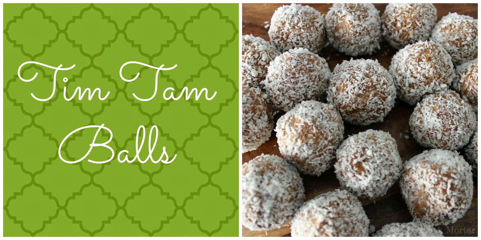 Lime & Mortar: Recipe: Tim Tam Balls