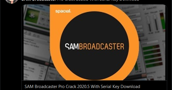 Sam Broadcaster Pro Crack, Patch, Serial & Registration Key