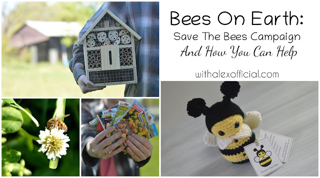 With Alex: Bees On Earth: Save The Bees Campaign