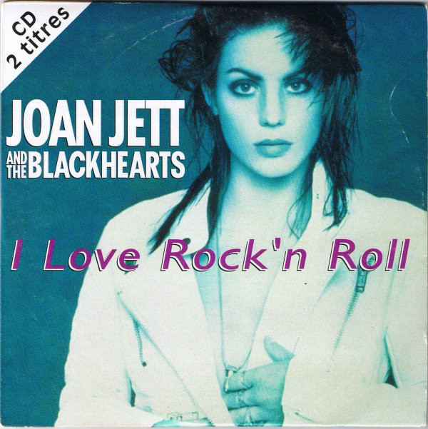 MUSICOLLECTION: JOAN JETT AND THE BLACKHEARTS - I Love Rock'n Roll ...