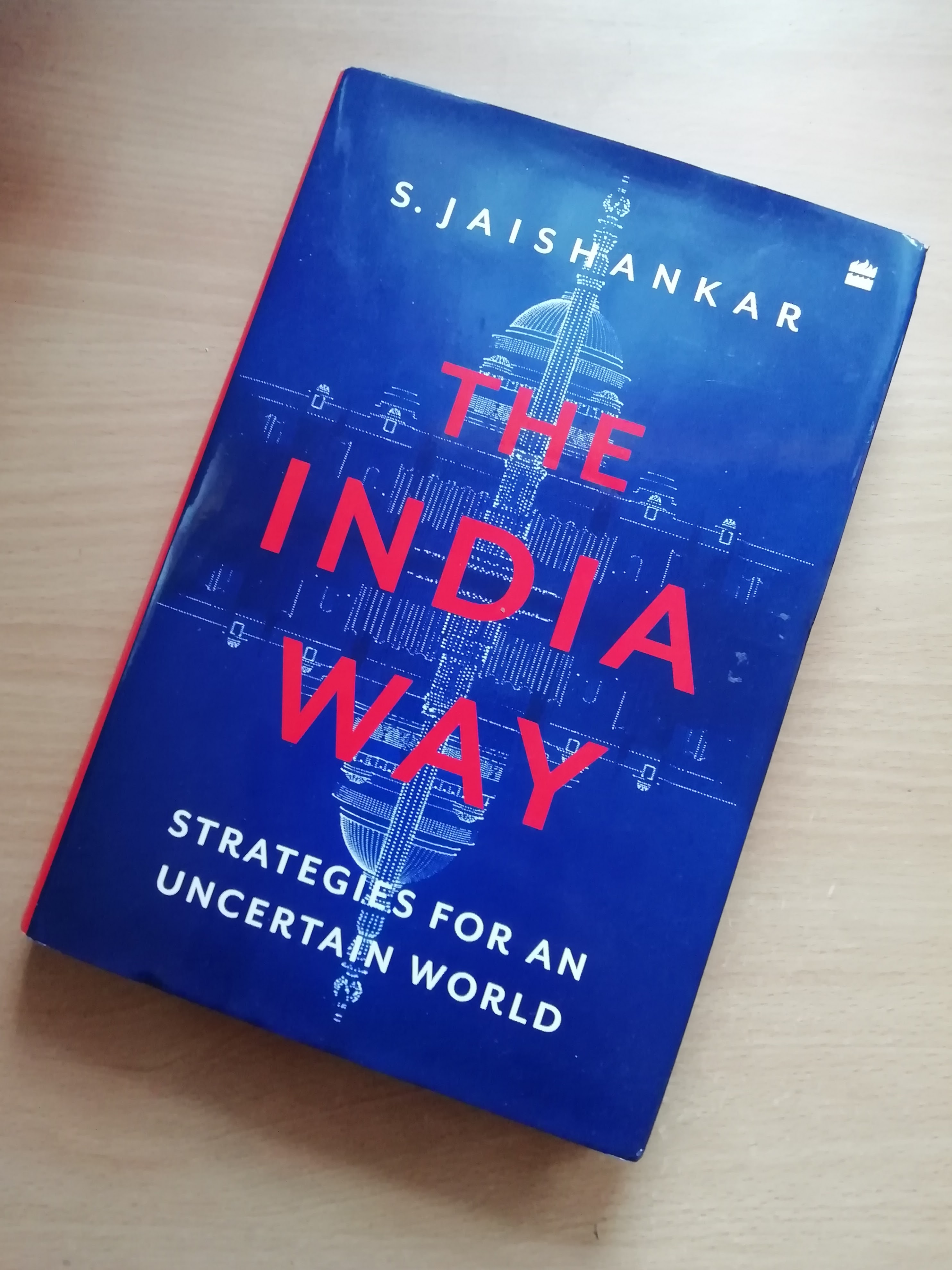 A Reading of Dr. S. Jaishankar's The India Way: Strategies for an ...