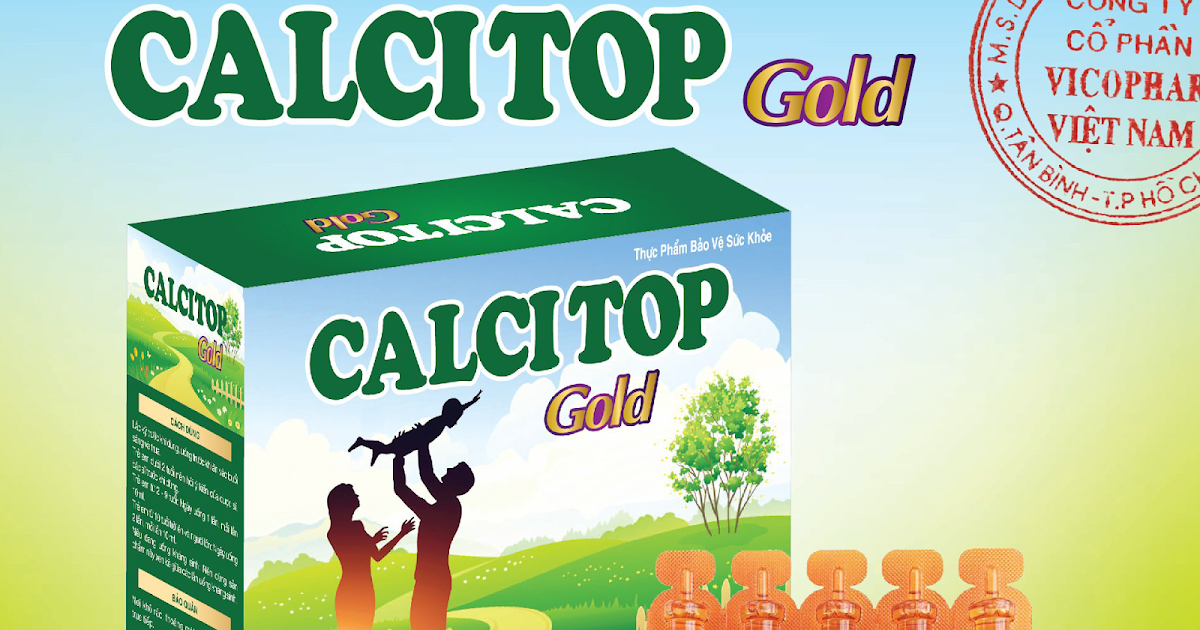 THUỐC TỐT GIÁ RẺ CHO NGƯỜI VIỆT: CALCITOP GOLD