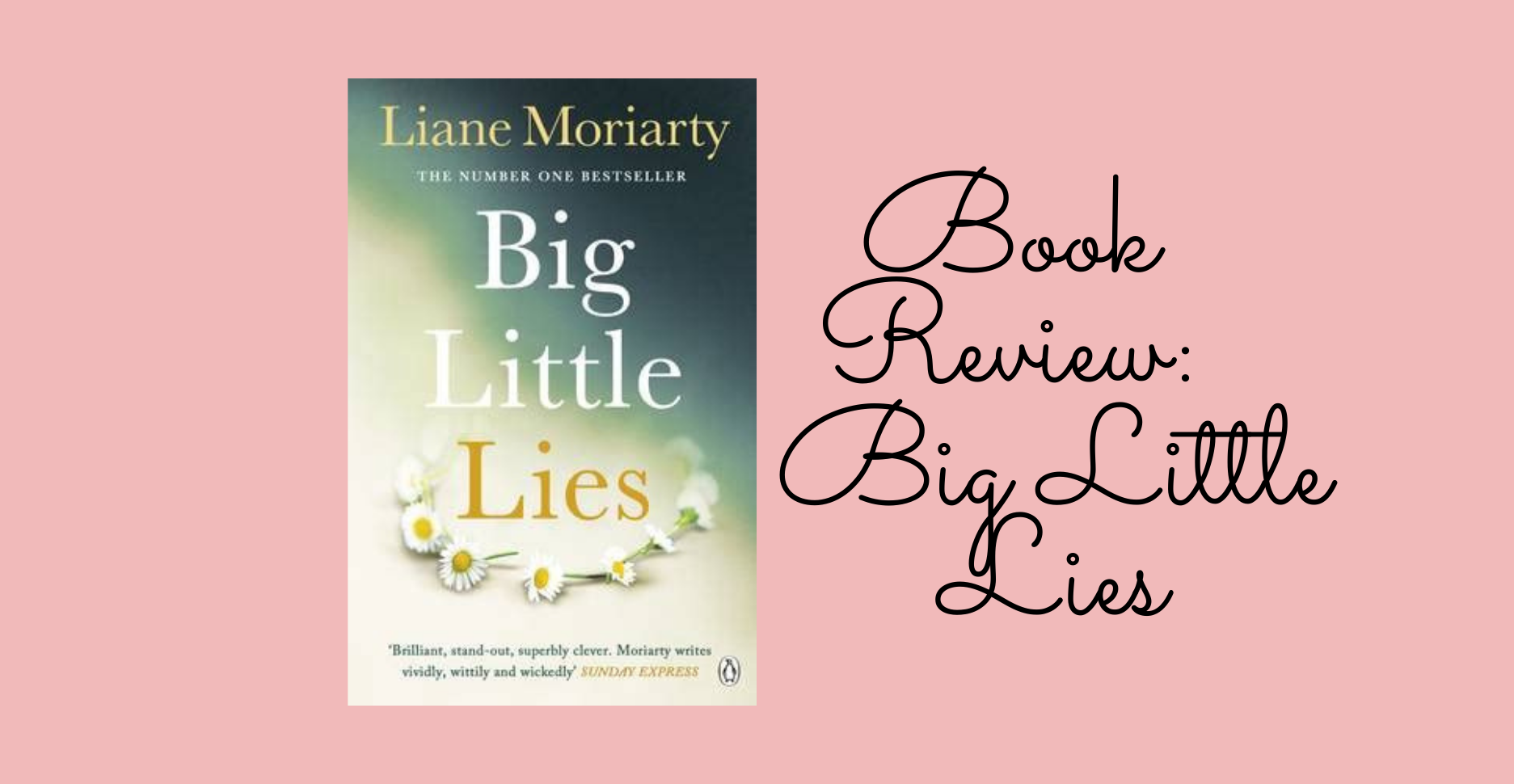BOOK REVIEW: Big Little Lies - Liane Moriarty