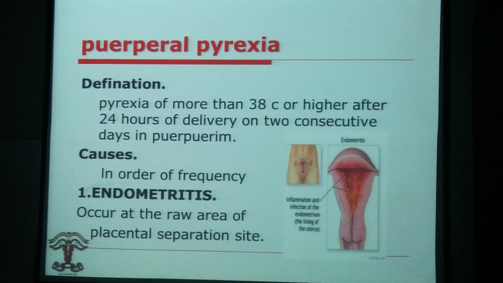 Lecture Slides : Gynecology; Puerperal pyrexia