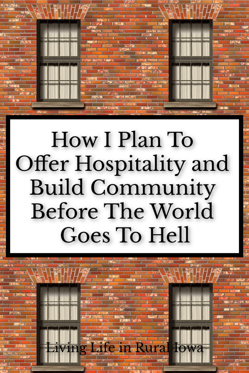 How I Plan To Offer Hospitality and Build Community Before The World ...