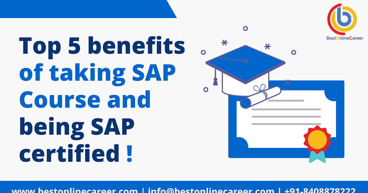 Top 5 benefits of taking SAP Course and being SAP certified.: Top 5 ...