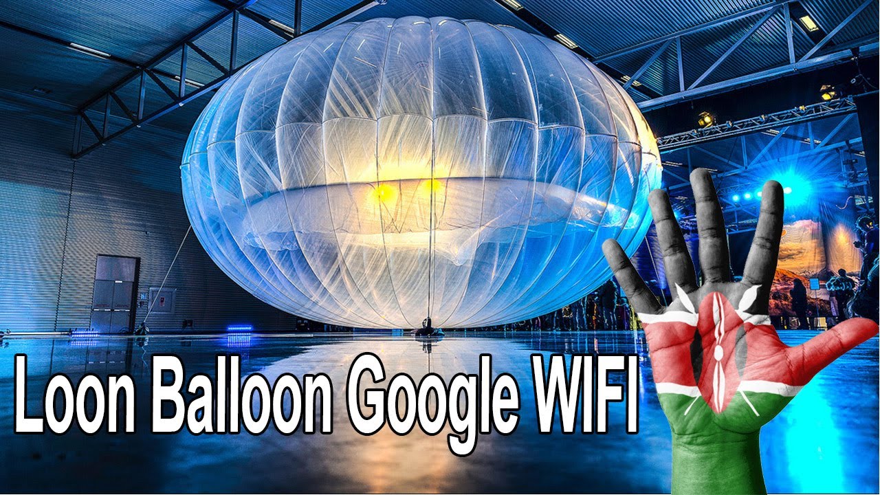 Project Loon - Google gonna launch internet service in Kenya via ...