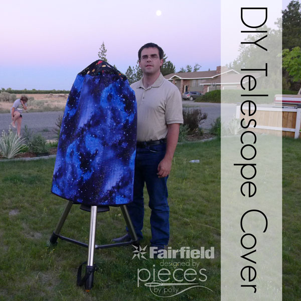 Pieces by Polly: Custom Telescope Cover - Father's Day Gift