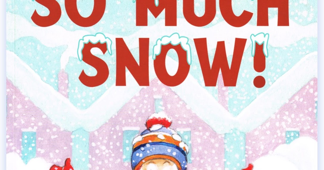 CanLit for LittleCanadians: So Much Snow!