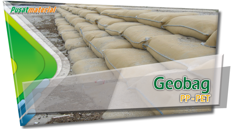 Pusat Material: Distributor Geobag Sand Bag Supplier Pabrik