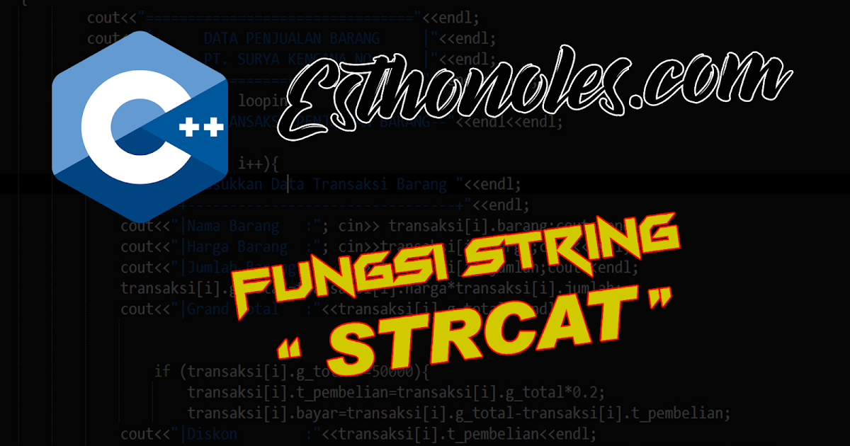 Fungsi Strcat () | Cara Menggabungkan String - esthonoles