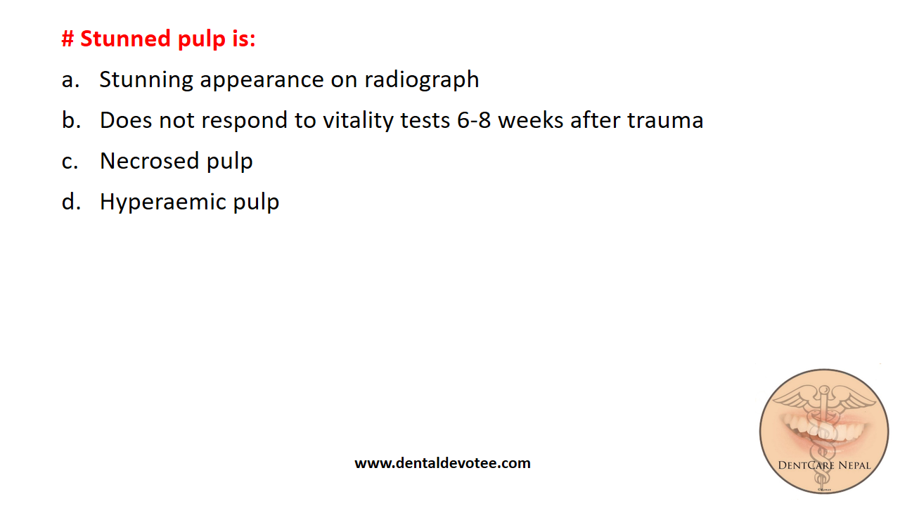Dentosphere : World of Dentistry: Stunned pulp is: