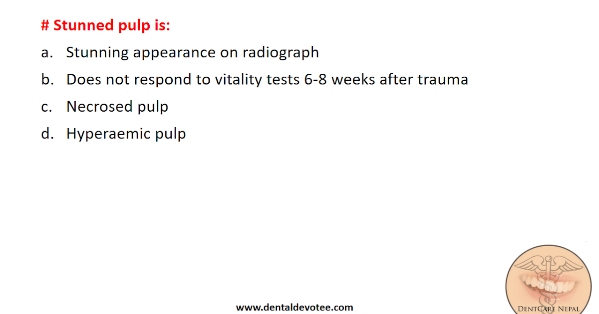 Dentosphere : World of Dentistry: Stunned pulp is: