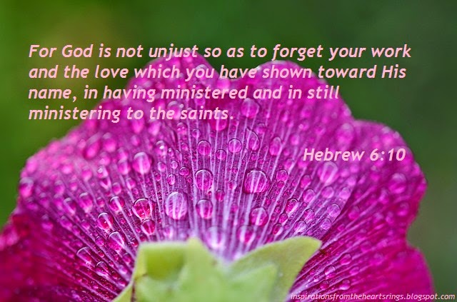 Inspirations from the Heartstrings: Bible Verse from Hebrew 6:10 | God ...