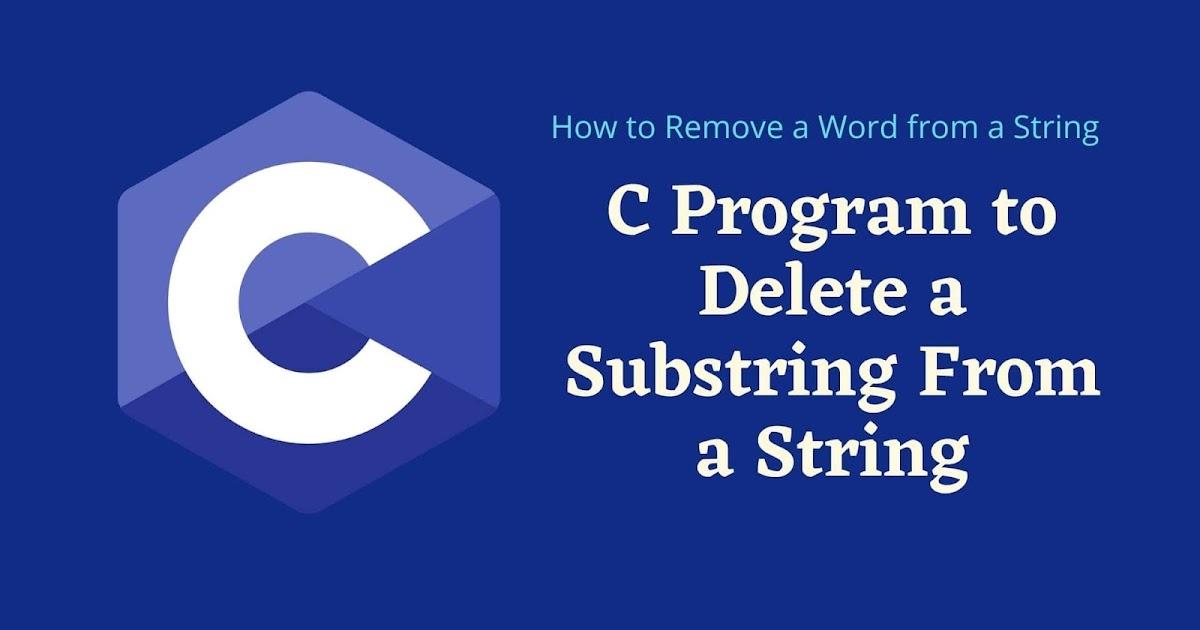 C Program to Delete a Substring From a String [Updated]